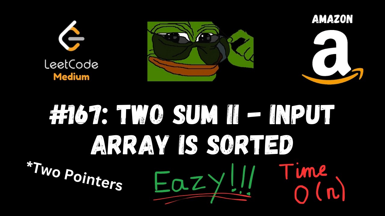 Two Sum II - Input Array Is Sorted - Two Pointers - Amazon Interview - LeetCode 167 - YouTube