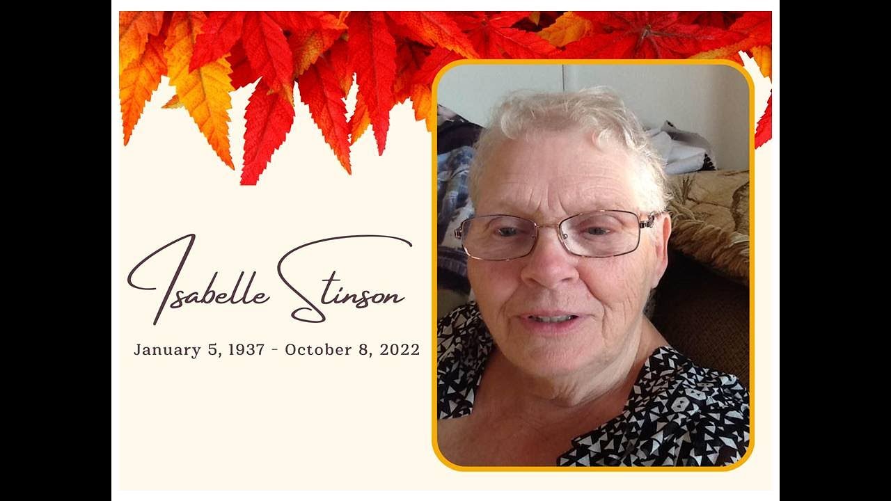 Isabelle Stinson Funeral Service & Tribute Slideshow - October 12, 2022 ...