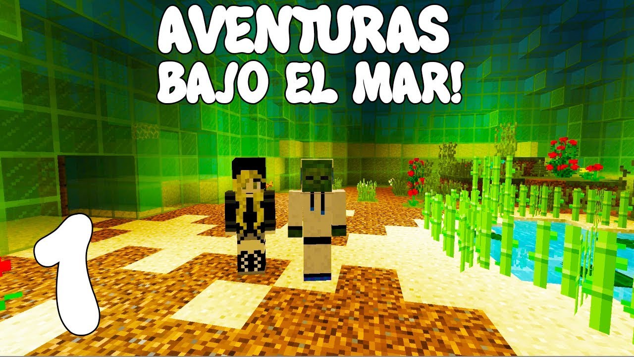 NUEVA SERIE! Minecraft AVENTURAS BAJO EL MAR! Capitulo 1! - YouTube