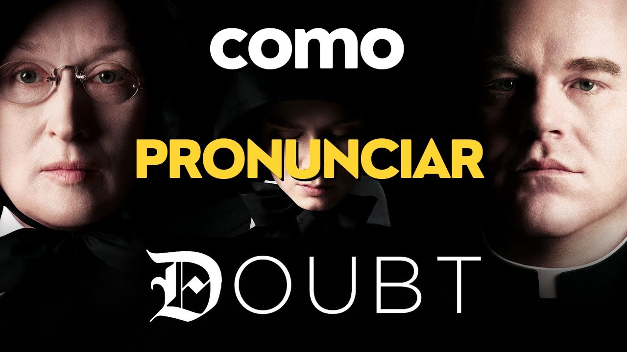 COMO PRONUNCIAR “DOUBT” EM INGLÊS - YouTube