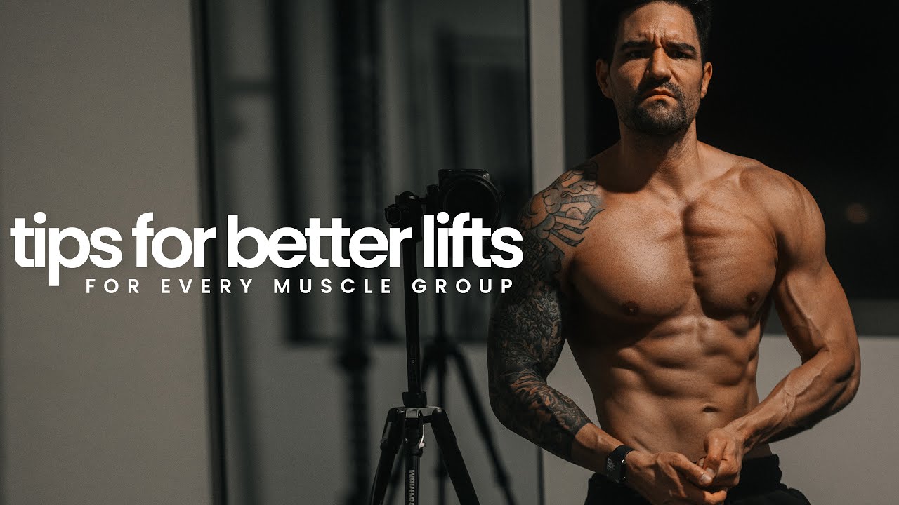 TIPS FOR BETTER LIFTS FOR EVERY MUSCLE GROUP - YouTube