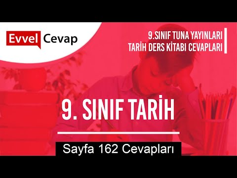 9. Sınıf Tarih Tuna Yayınları Ders Kitabı Cevapları Sayfa 162