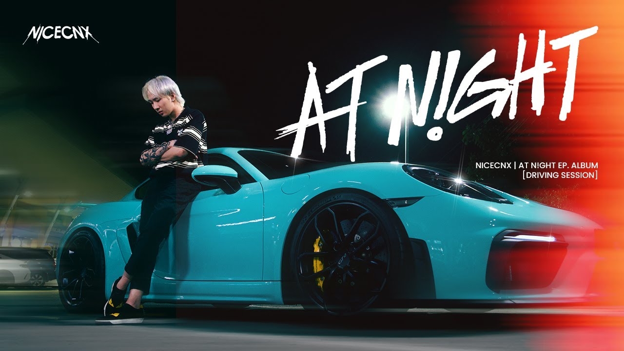NICECNX - AT N!GHT EP. ALBUM [DRIVING SESSION] - YouTube