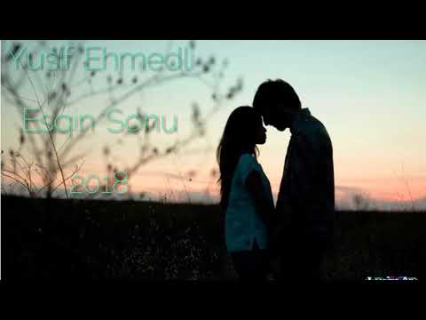 Yusif Ehmedli - Esqin Sonu