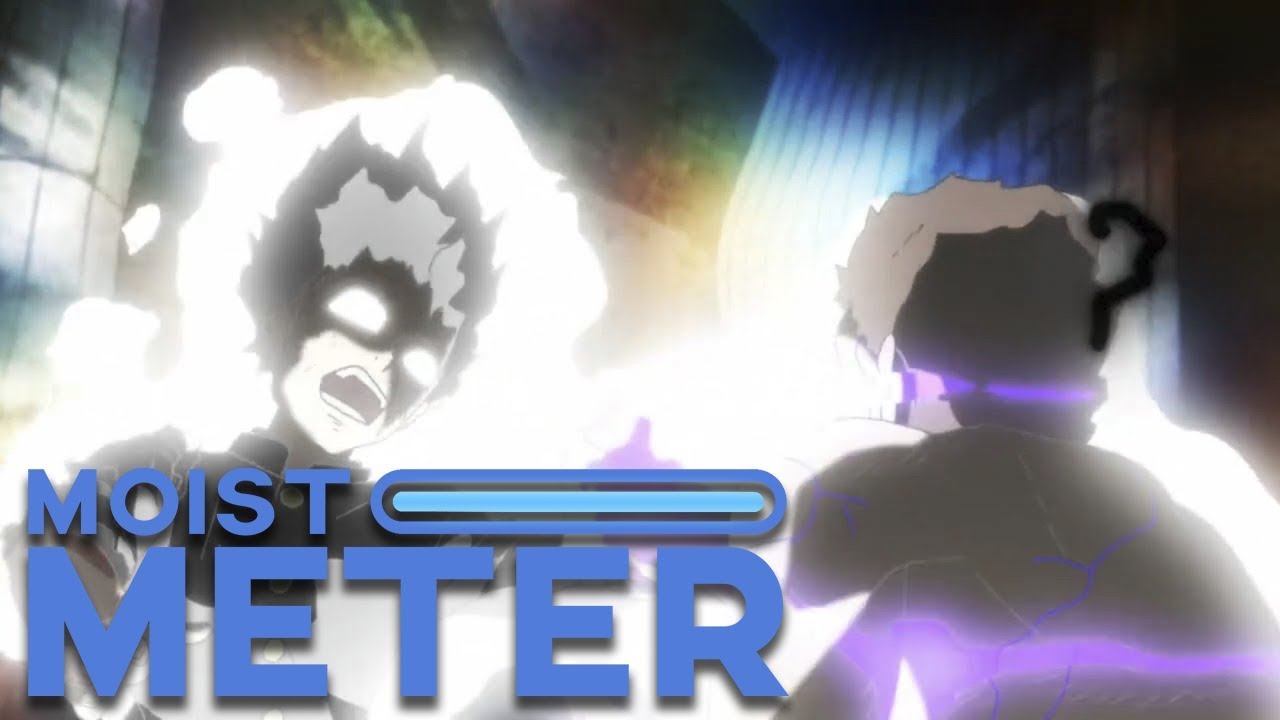 Moist Meter | Mob Psycho 100 - YouTube