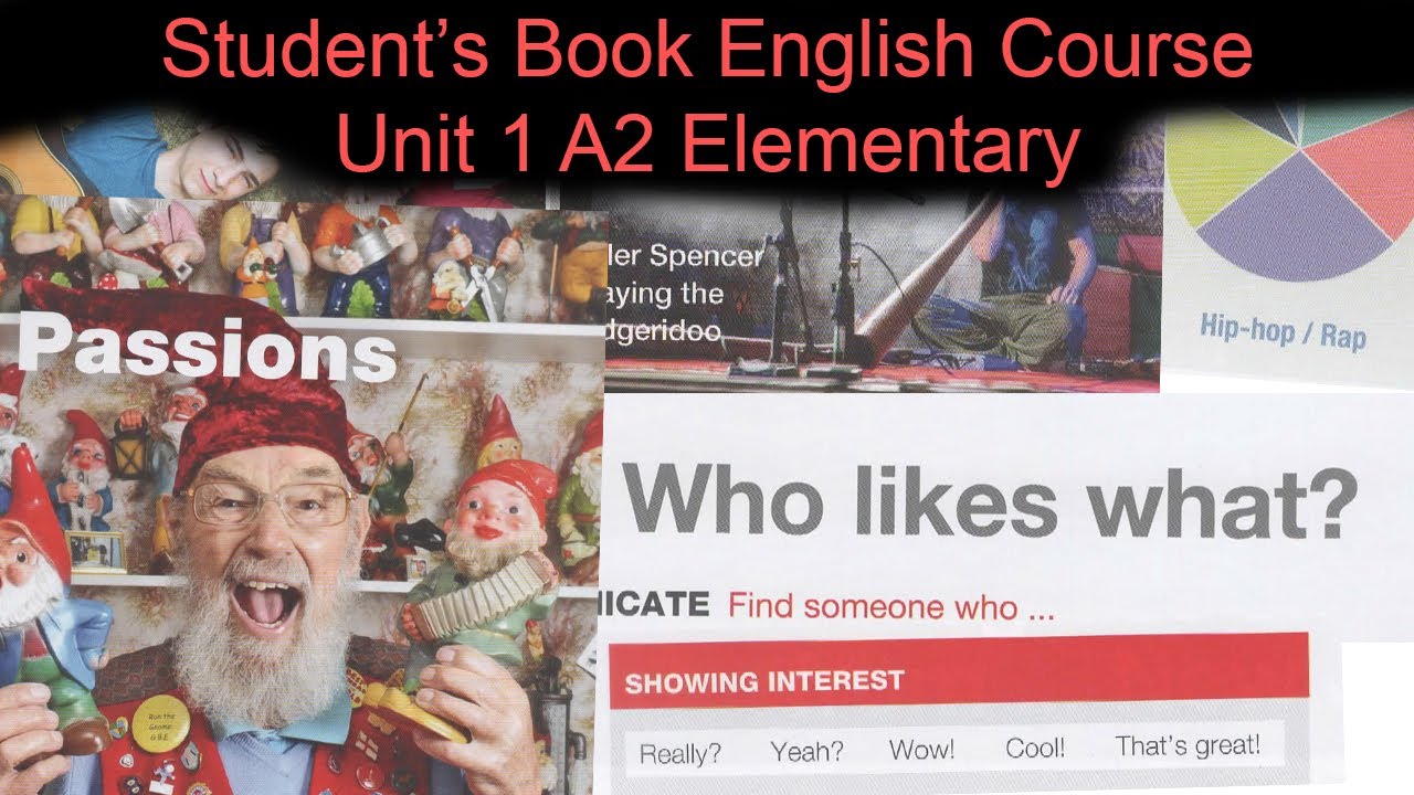 Student's Book English Course. Keynote Elementary A2. Unit 1 Passions ...