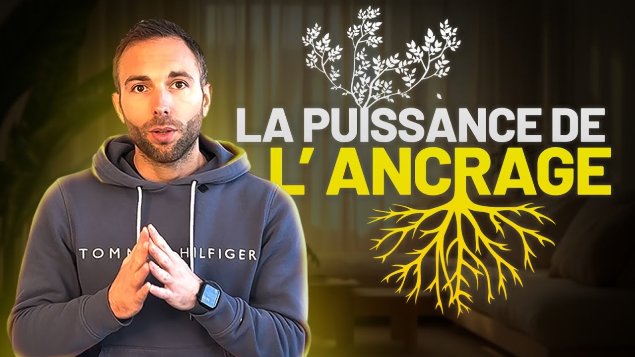 L'ANCRAGE c'est quoi ? (explications, méthodes et techniques d'ancrage) - YouTube