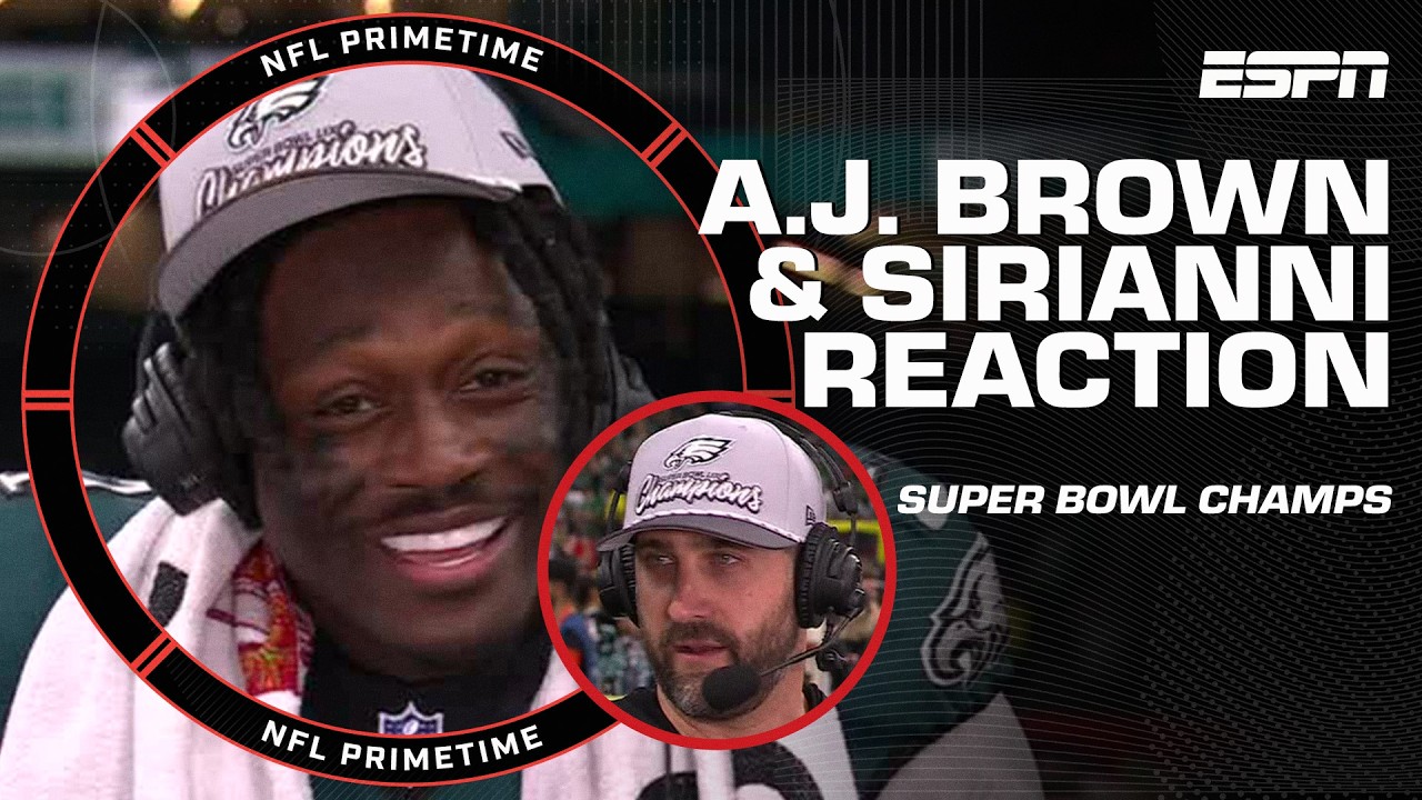 'IT MEANS EVERYTHING' 🙌 - A.J. Brown and Nick Sirianni react to Super Bowl win 🏆 | NFL PrimeTime ...