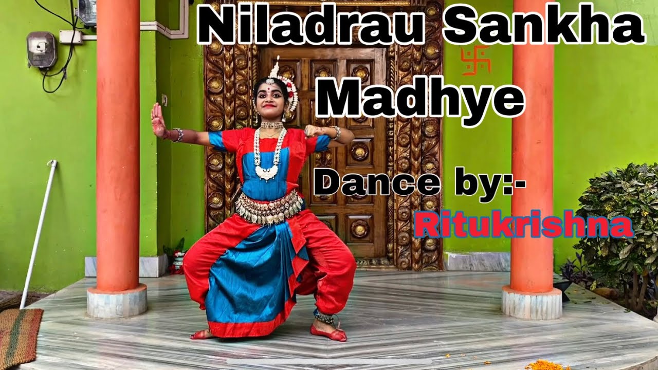 Niladrau Sankha Madhye || Dance by Ritukrishna #odissidancer #odisha ...
