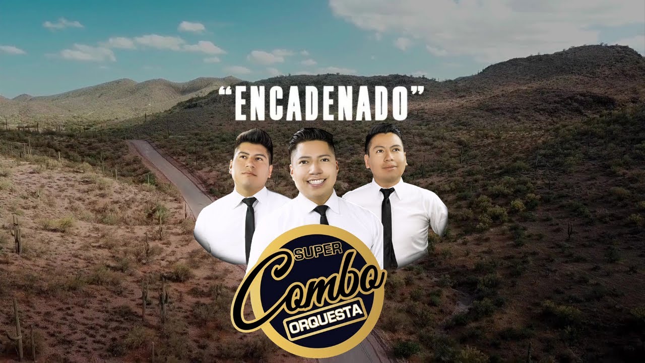 Encadenado Super Combo Ec Video Oficial - YouTube