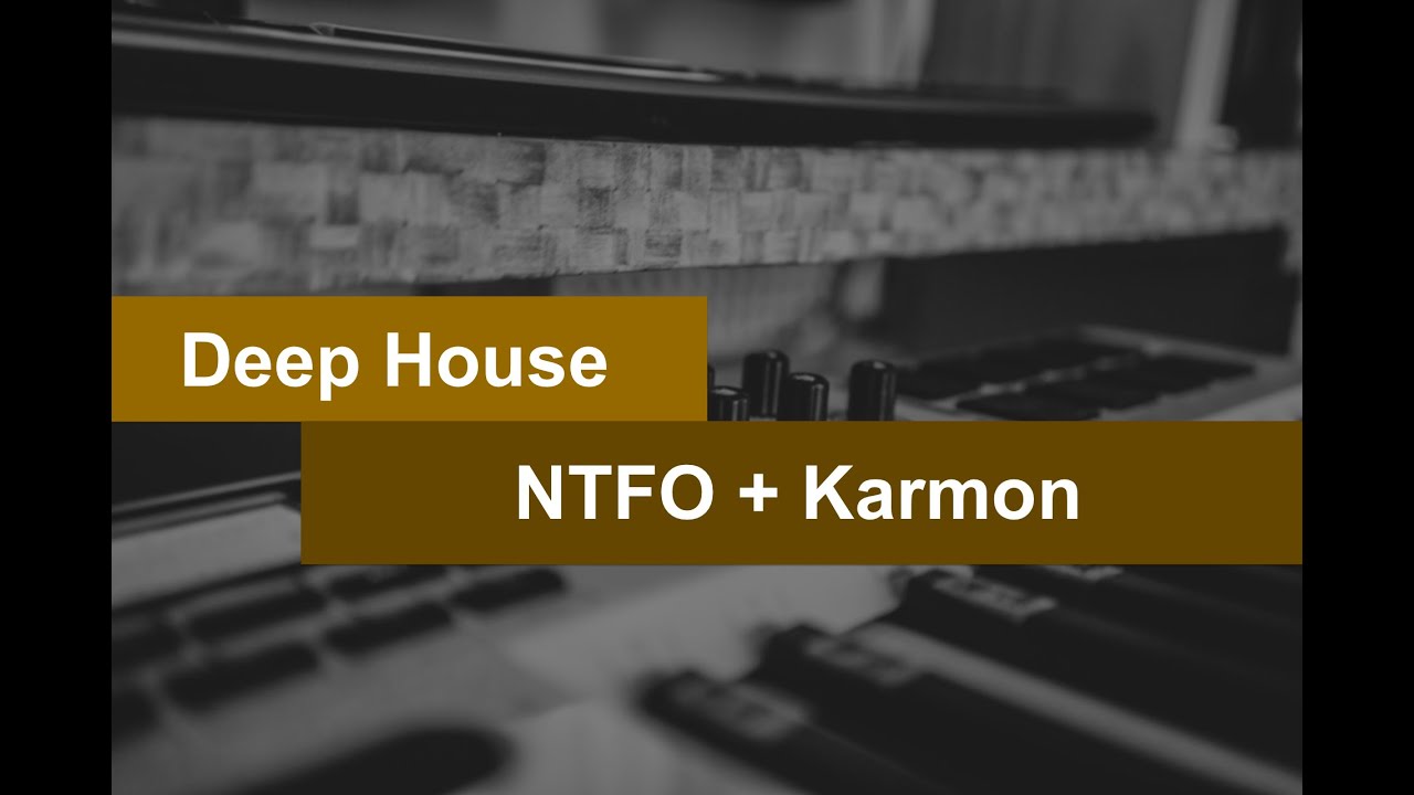 NTFO & Karmon [Deep House Bassline] #5 - DJ Luiza Berg - YouTube
