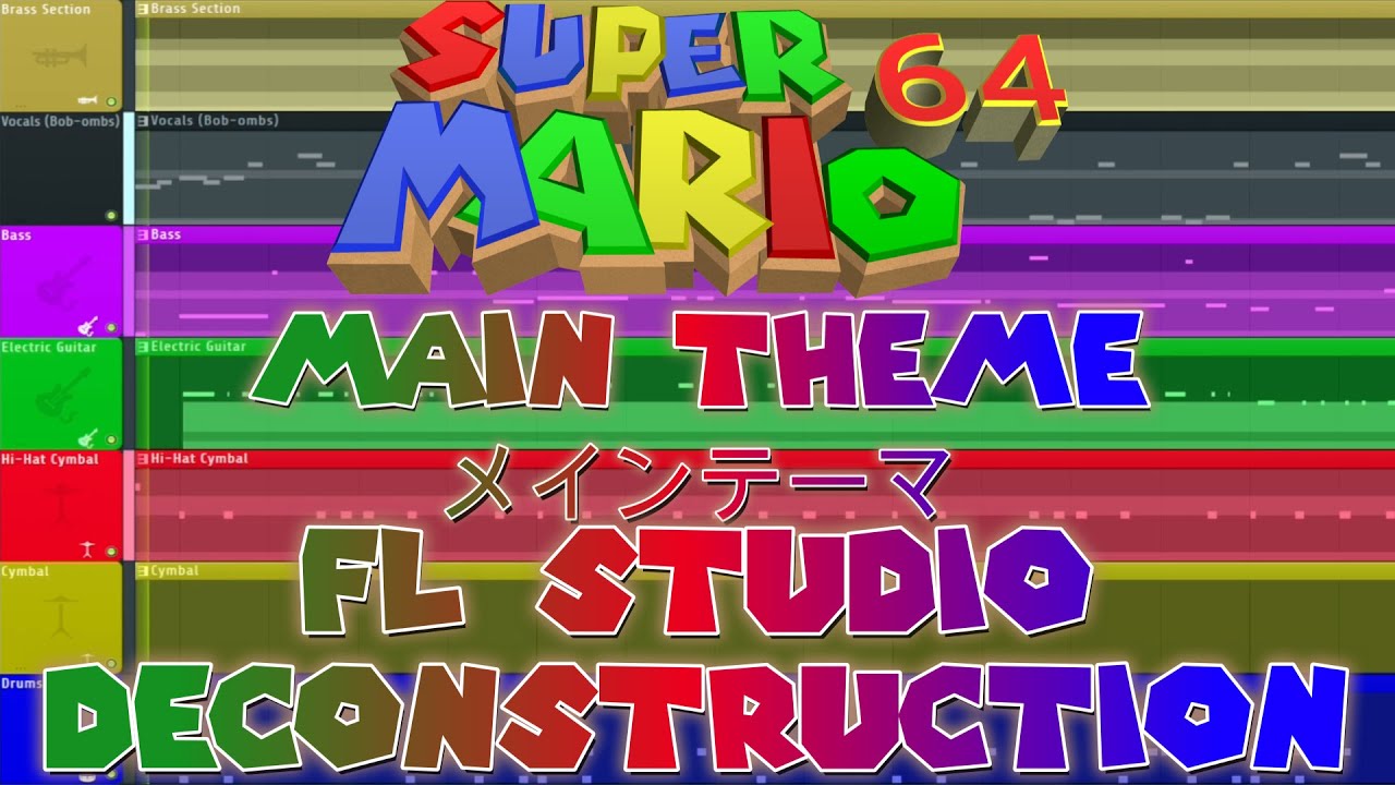Super Mario 64 - MAIN THEME - FL Studio Deconstruction - YouTube