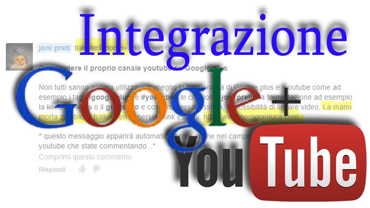 google plus e youtube come commentare i video con le nuove funzioni g+ ...