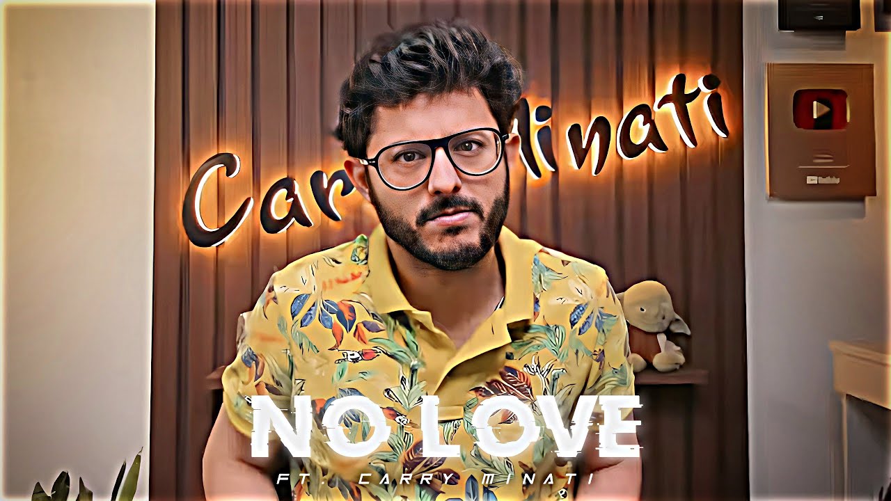 CARRYMINATI EDIT | NO LOVE FT. CARRYMINATI | RC Edits - YouTube