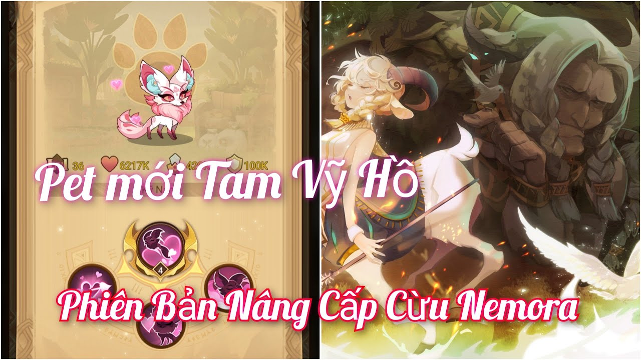 Afk Arena | Pet mới Tam Vỹ Hồ - Phiên bản nâng cấp Cừu Nemora | Thánh ...