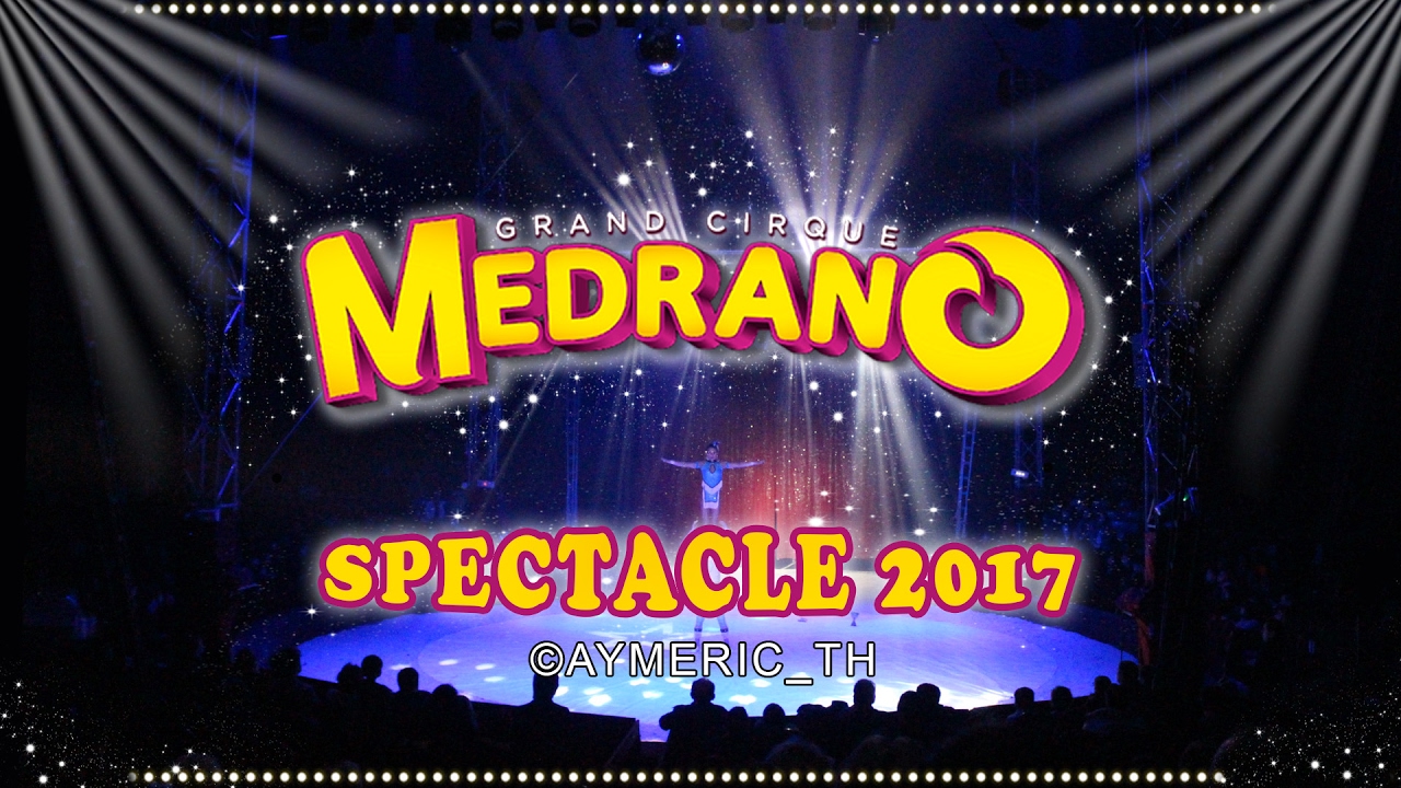 Présentation CIRQUE MEDRANO 2017 - YouTube