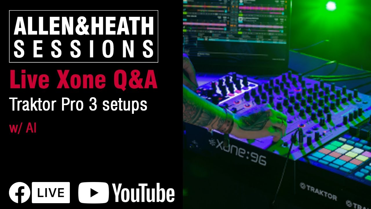 Xone Q&A. Traktor Pro 3 Setups - YouTube