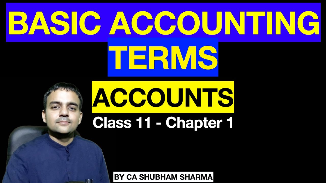 Important Basic Accounting Terms | Accounts | Class 11 - Chapter 1 ...