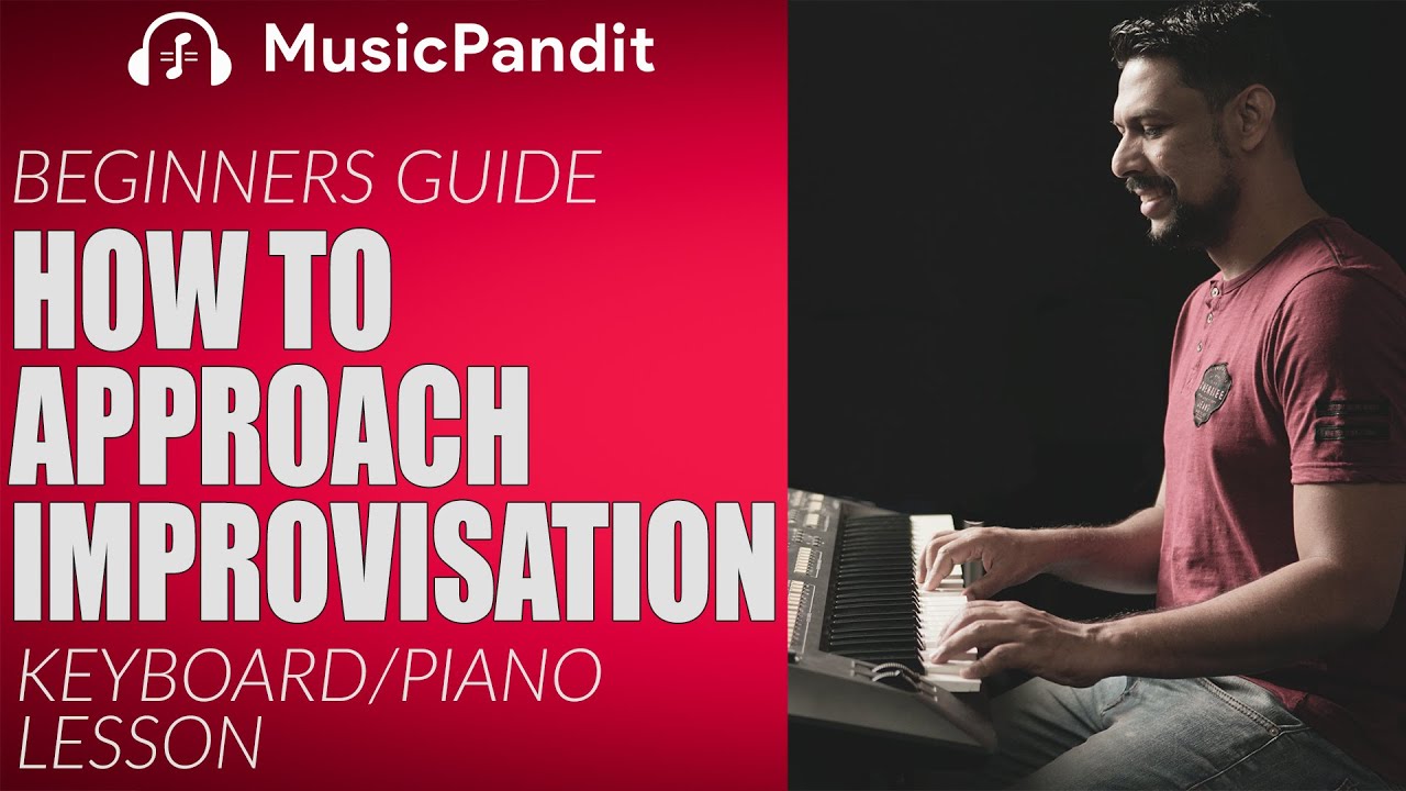 3 Tips to Approach Improvisation | Piano Lesson | Keyboard Lesson ...