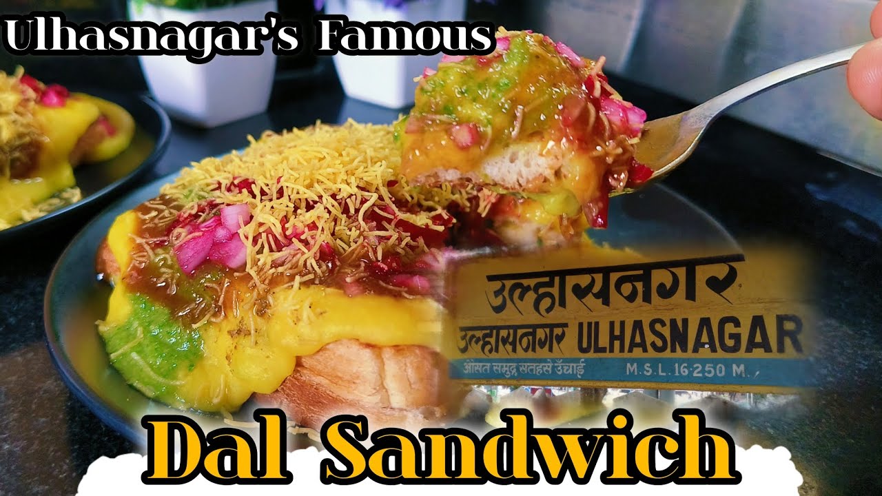 Ulhasnagar's Famous - DAL SANDWICH | Ulhasnagar Street Food| दाल का ...
