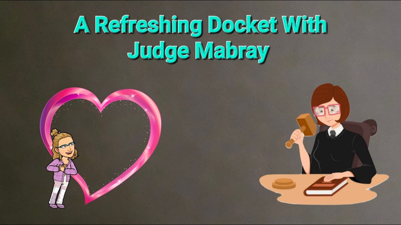 Judge Mabray - Refreshing Docket - YouTube