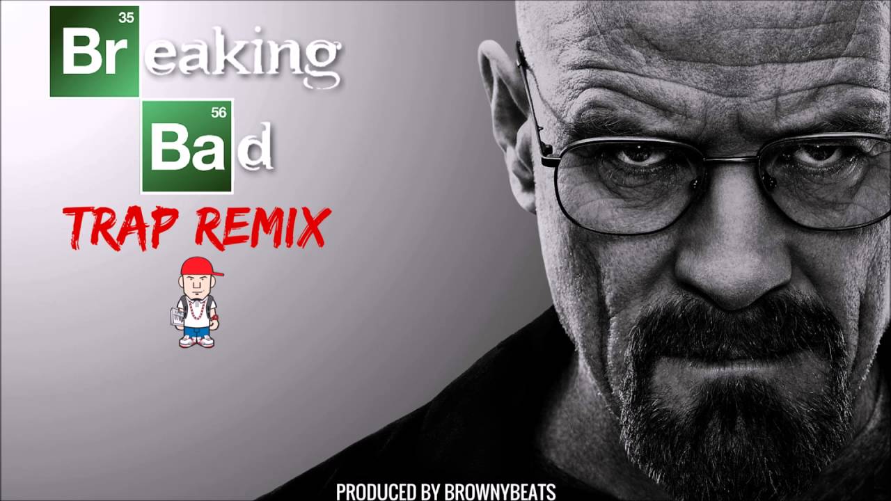 Breaking Bad Theme Song Trap Remix | BrownyBeats - YouTube