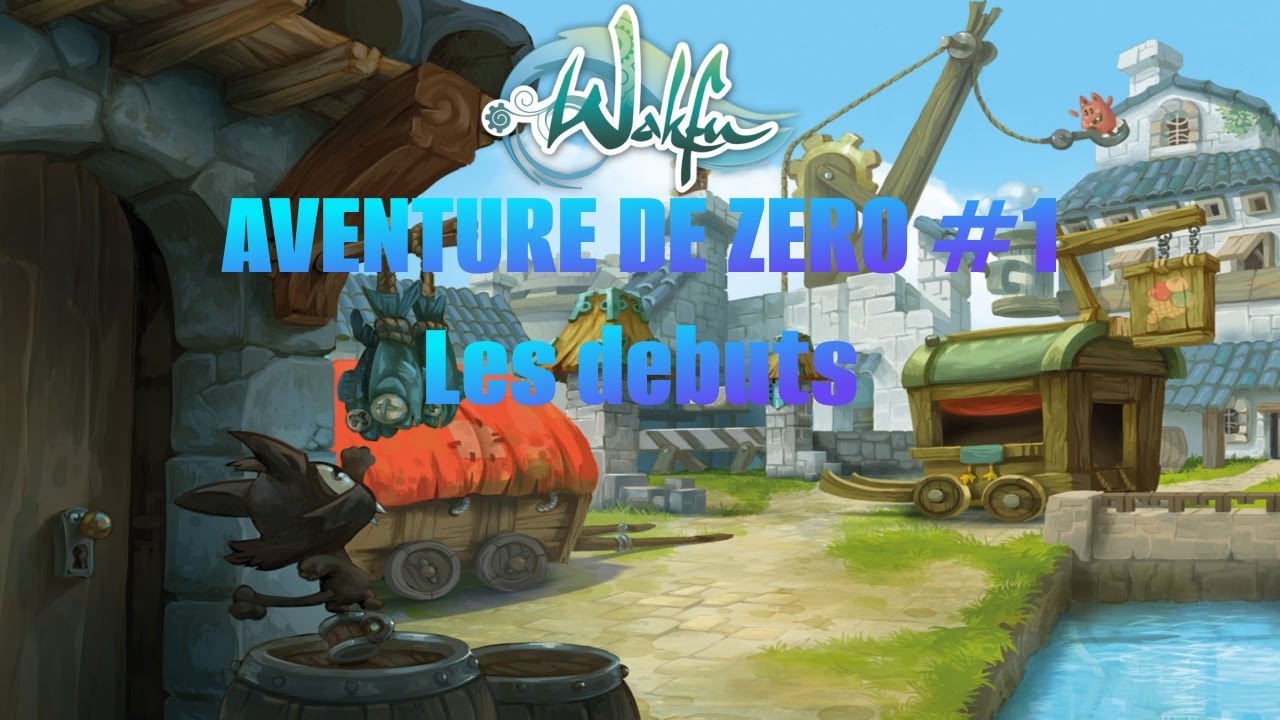 LES RECITS DE TRACKNAROS SUR WAKFU #1: LES DEBUTS - YouTube