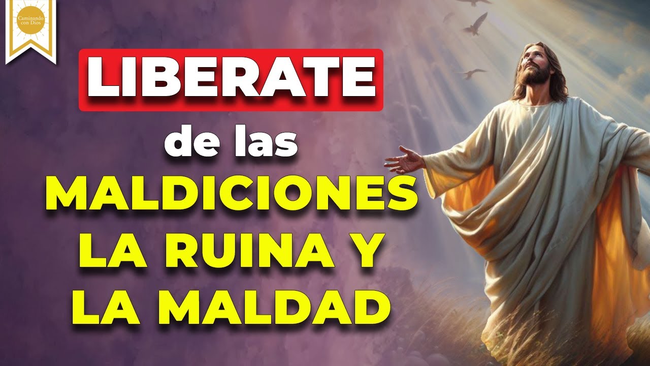 🙏🏼Oración Católica de LIBERACIÓN para Romper Maldiciones, Alejar la ...