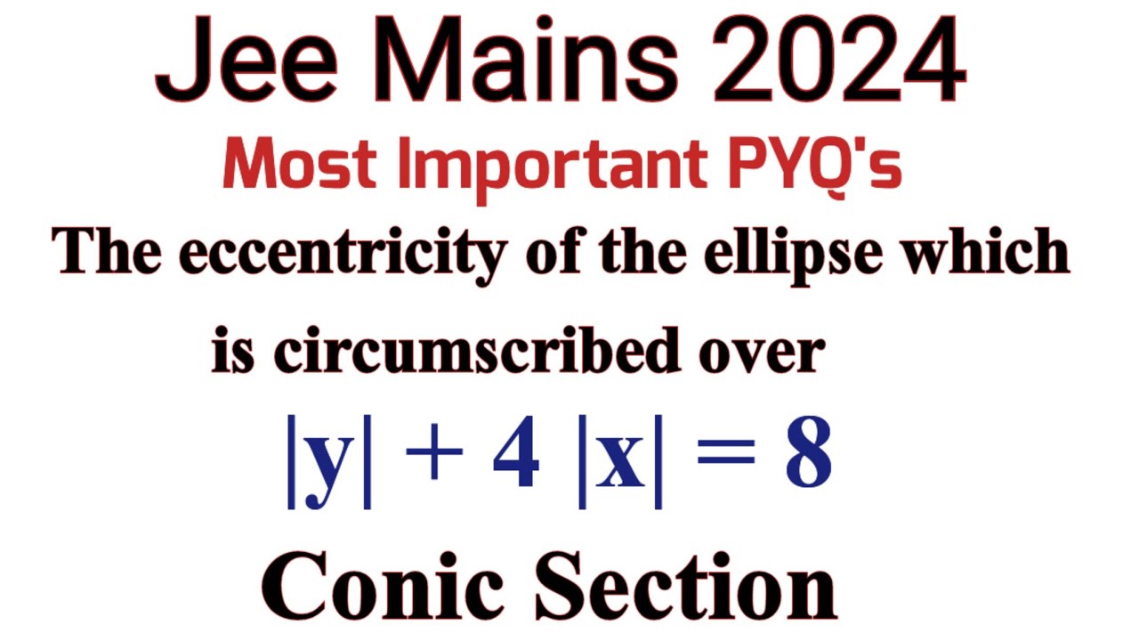 Jee Mains 2024| Ellipse Jee Main 2024 Important Questions| Jee Mains ...