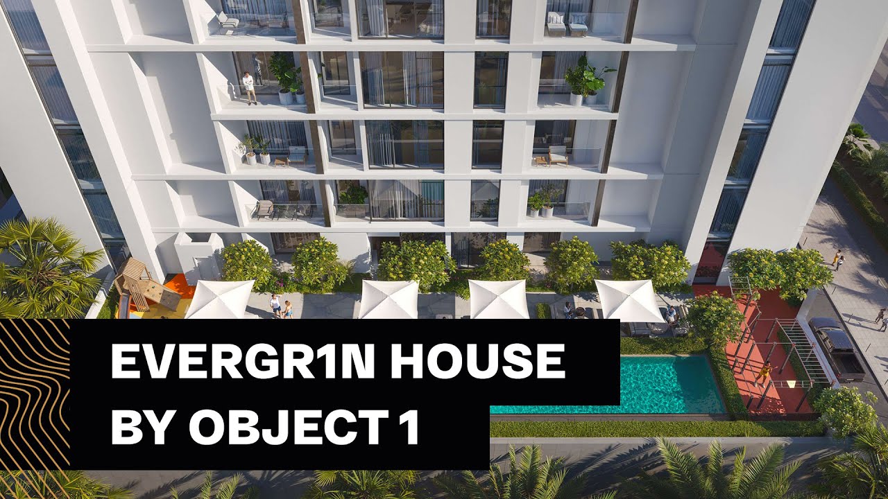 Object 1 EVERGR1N HOUSE 4 at Jumeirah Garden City, Dubai - YouTube