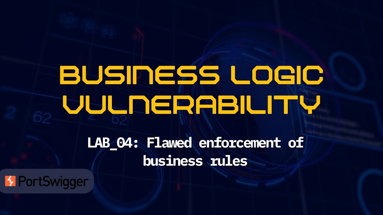 LAB_04: Flawed enforcement of business rules | Business Logic - YouTube