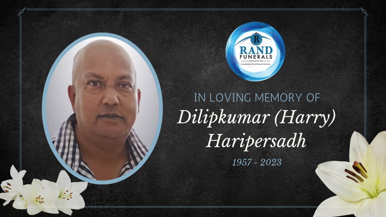 In Loving Memory - DILIPKUMAR (HARRY) HARIPERSADH (1957-2023 ...