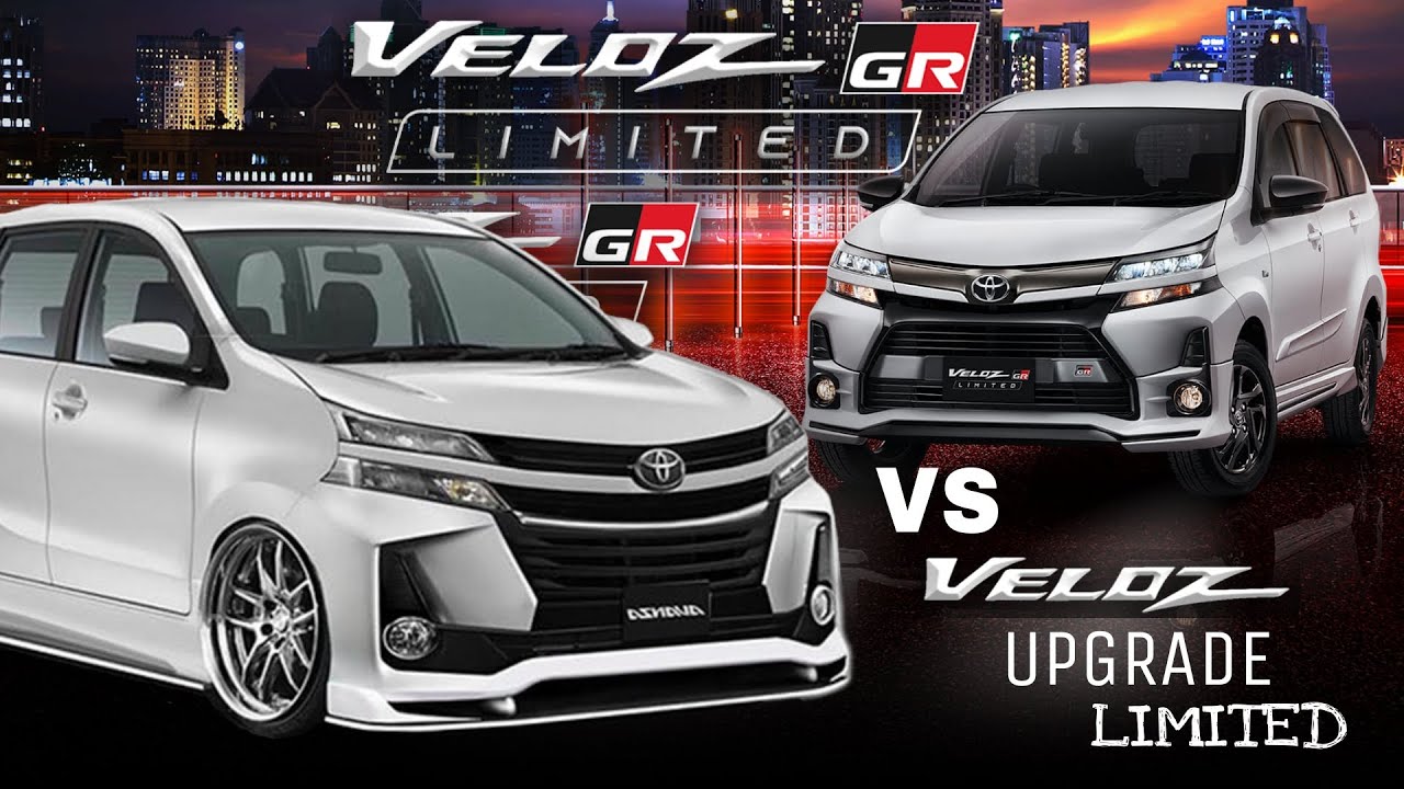 Toyota Avanza 1.5 Veloz GR Limited VersuS New Veloz Upgrade, Limited ...
