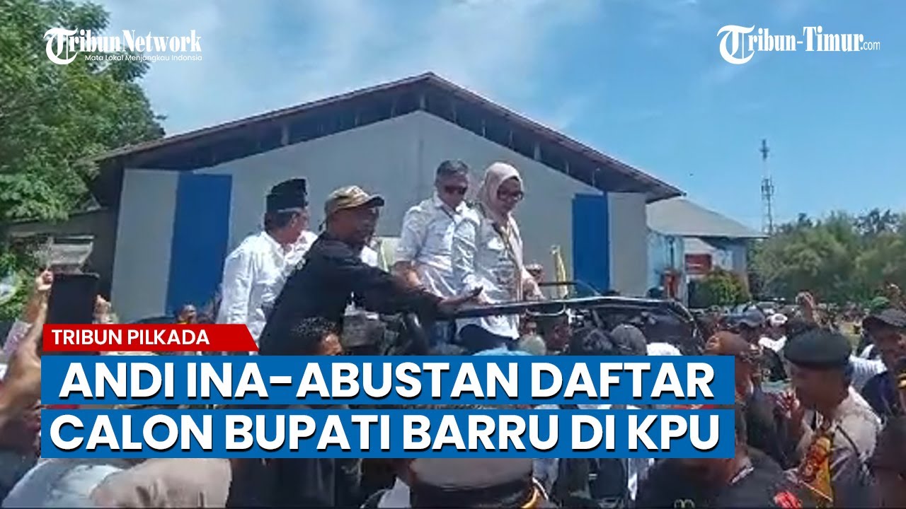 Pasangan Andi Ina-Abustan Daftar Calon Bupati Barru di KPU - YouTube