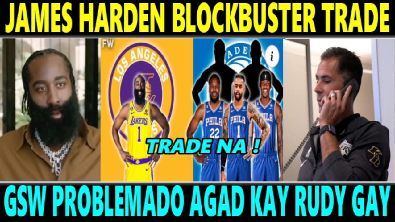 JUST IN: HARDEN TRADE NA! LAKERS TRADE TAPOS | GSW PROBLEMADO kay RUDY ...