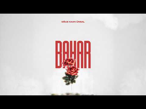 Oğuz Kaan Ünsal - Bahar