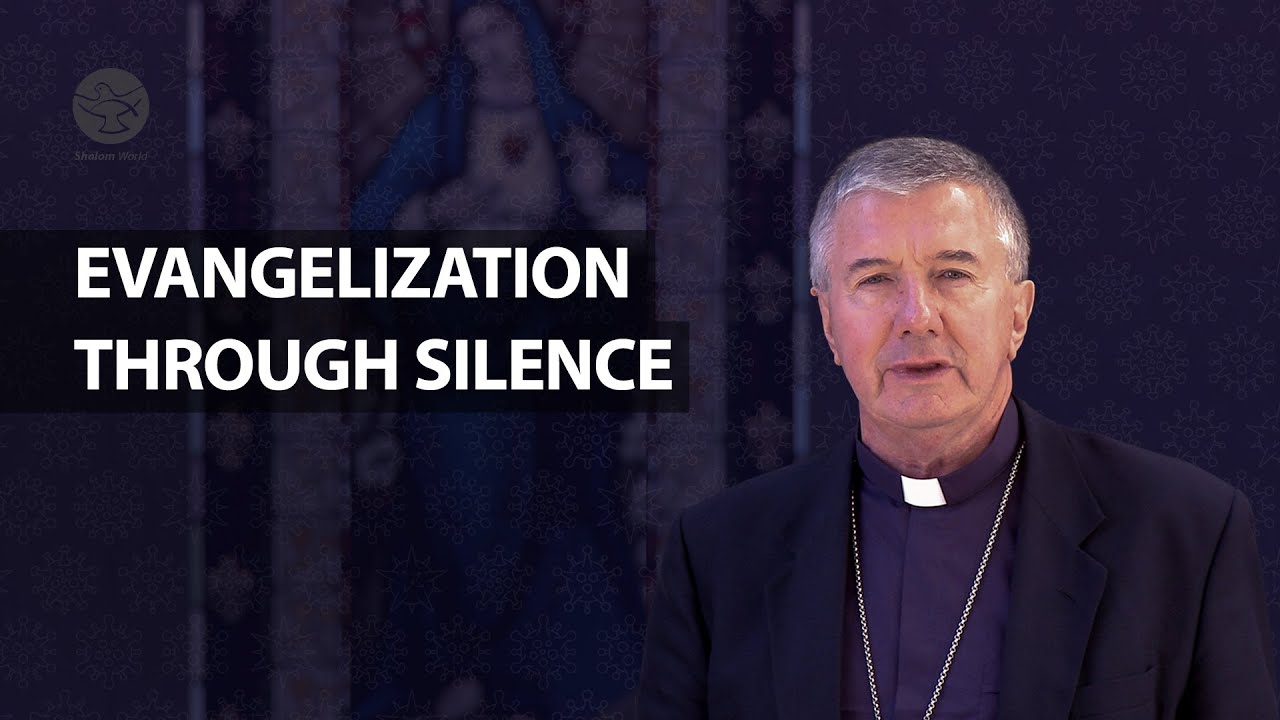 Evangelization through Silence | Archbishop Christopher Prowse - YouTube