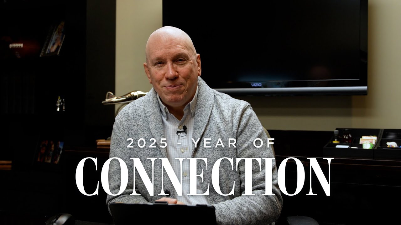 2025 - The Year of Connection | Pastor David Frech - YouTube