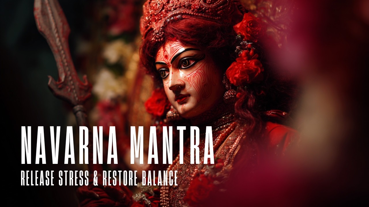 Beautiful & Peaceful Navarna Mantra | Inner Stability, Emotional ...