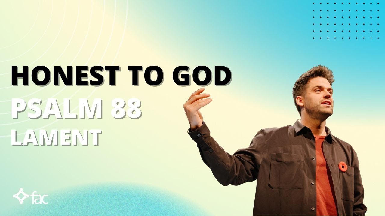 Honest To God - Lament (Psalm 88) | Pastor Kyle Trigg - YouTube