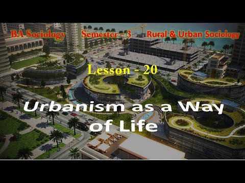 Lesson – 20 : Urbanism as a way of life