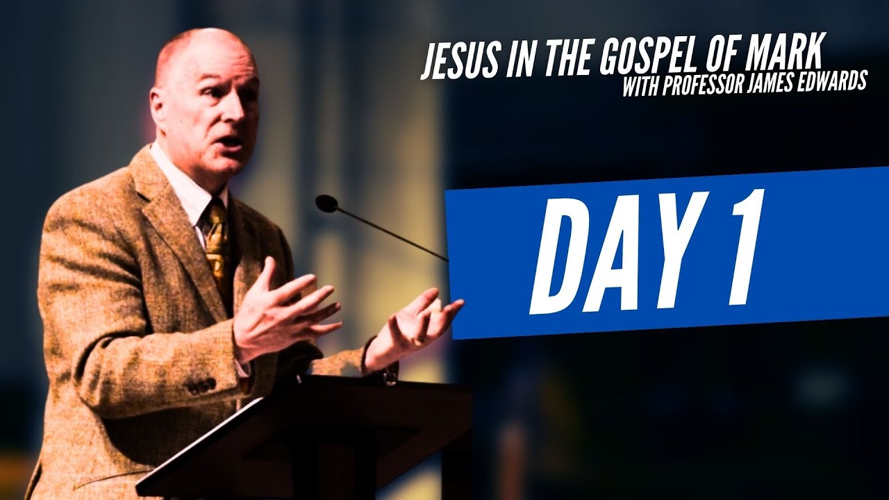 Jesus in the Gospel of Mark with Professor James Edwards (Day 1) - YouTube