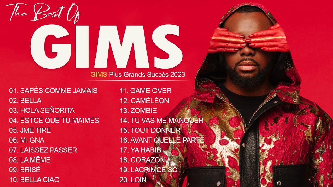 GIMS Plus Grands Succès 2023 - GIMS Greatest Hits Full Album - GIMS ...