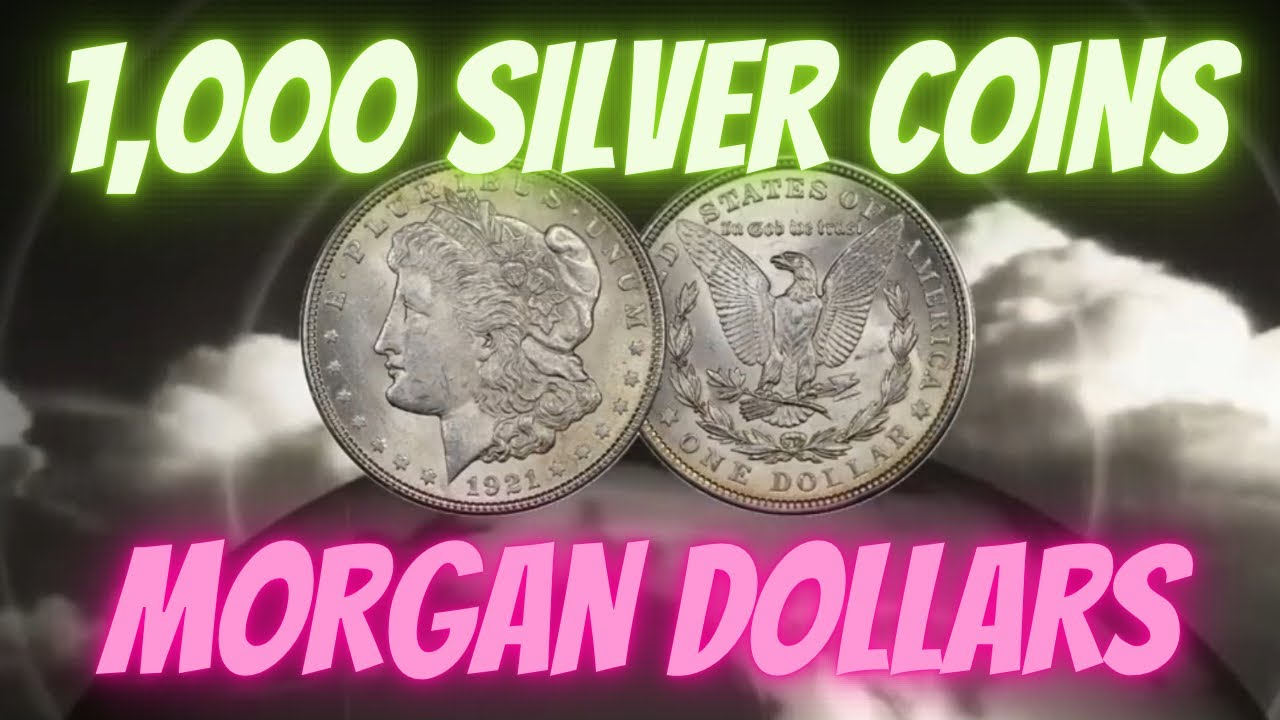 1,000 Silver Dollars - 1921 Morgan Silver Dollar - YouTube