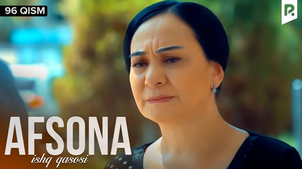 Afsona 96-qism (milliy serial) | Афсона 96-кисм (миллий сериал) - YouTube