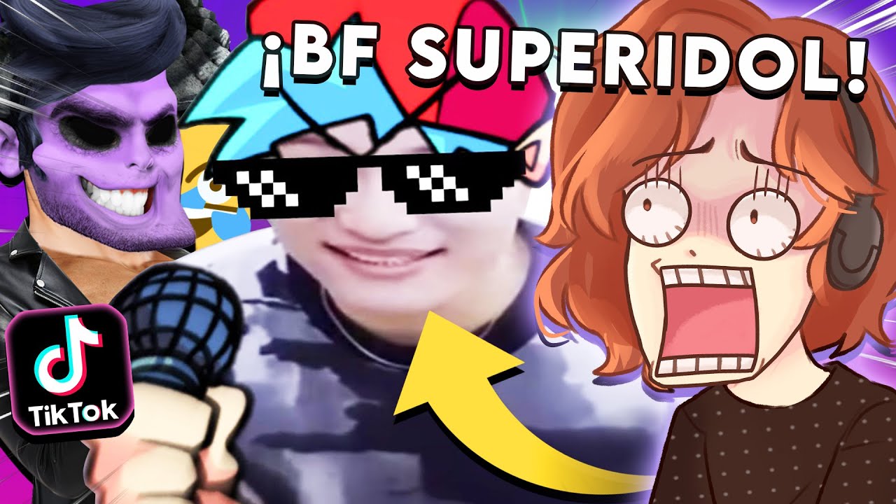 BF SE VUELVE SUPER IDOL EN TIKTOK MUY CURSED DE FNF🤣 - YouTube