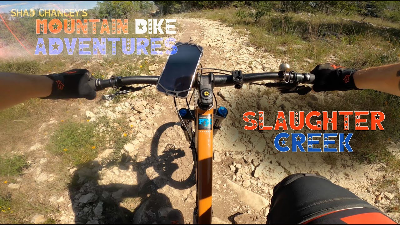 Shad Chancey's Mountain Bike Adventures - Slaughter Creek Trail (Austin ...