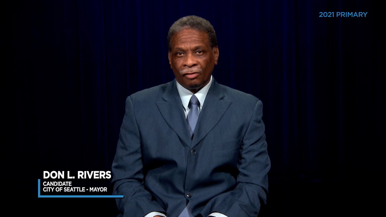 Don L. Rivers, candidate for City of Seattle Mayor - Video Voters ...