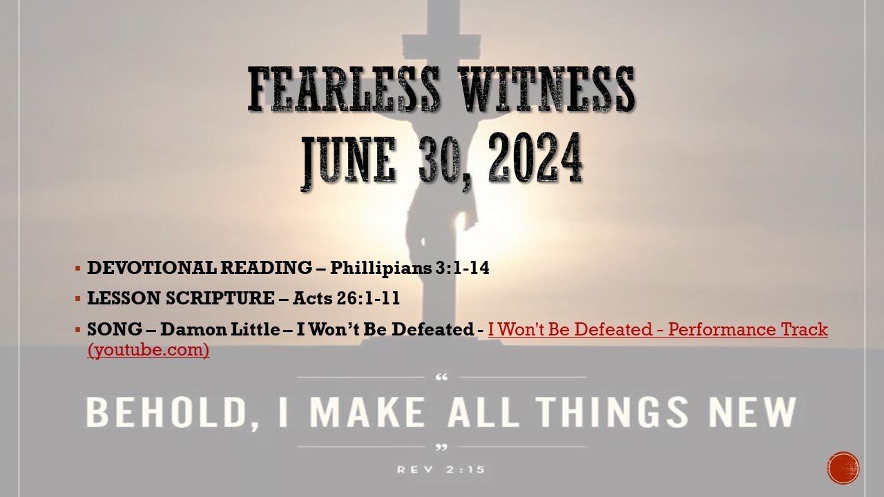 Sunday School Lesson - Fearless Witness - 06302024 - SLMMBC - YouTube