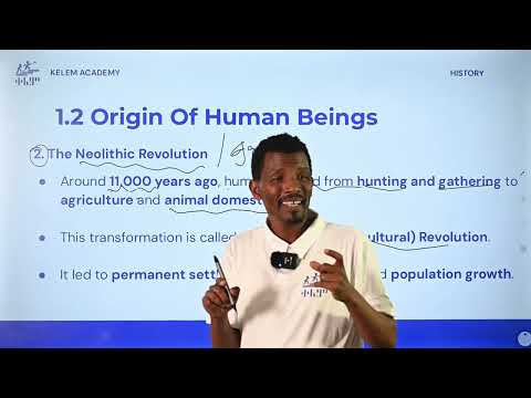 1.2 Origin of Human Beings Part 2: History Grade 11